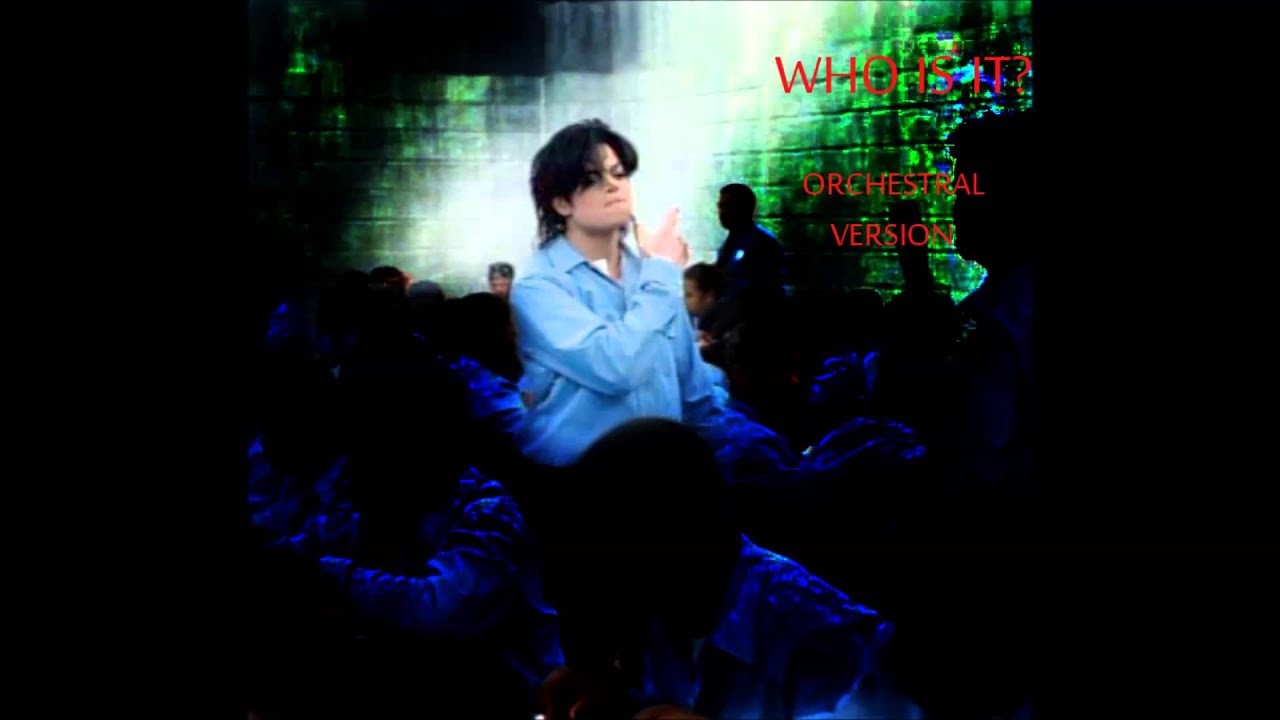 Michael Jackson - Who Is It (ORCHESTRAL TRIBUTE) - YouTube