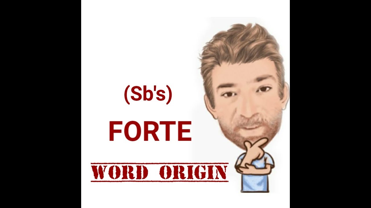 (Someone's) Forte - Word Origins (499) English Tutor Nick P - YouTube
