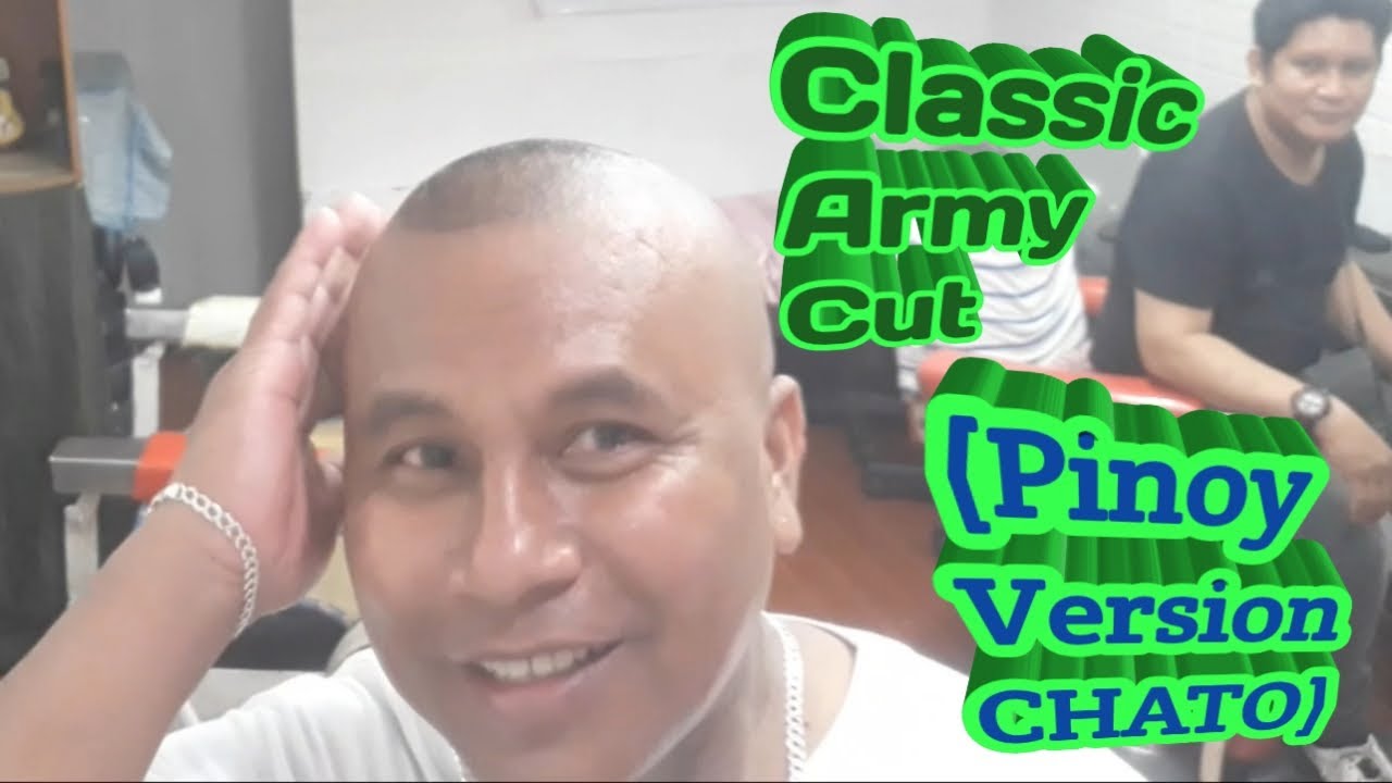 Army Cut,(Pinoy Version CHATO) - YouTube