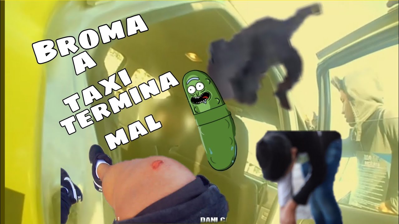 Broma a taxi termina mal - YouTube