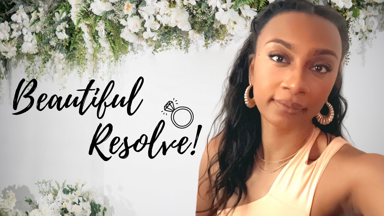 💍💍The Beautiful Resolve💍💍 - YouTube