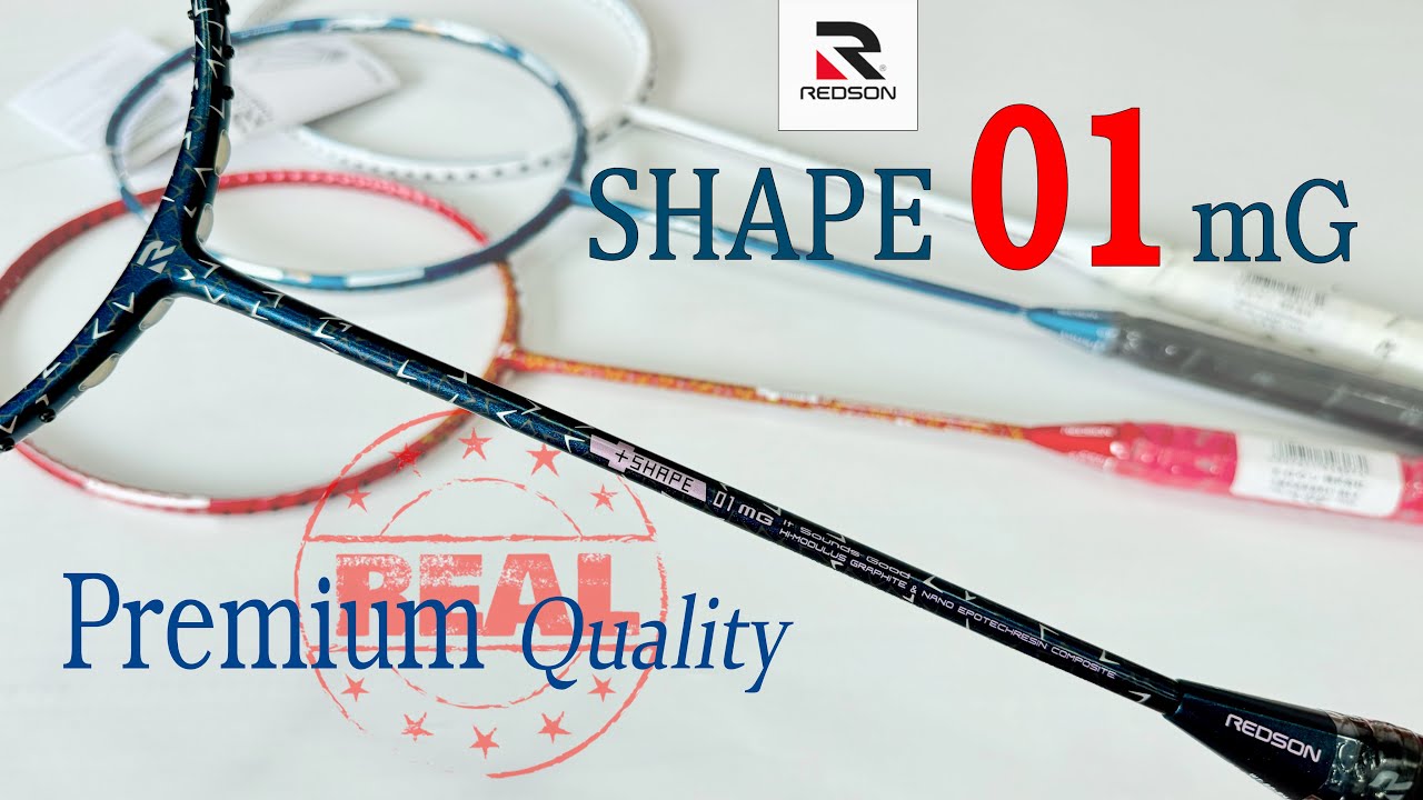 Cảm nhận vợt cao cấp Redson Shape 01 mG | Cây vợt cao cấp và chất lượng ...