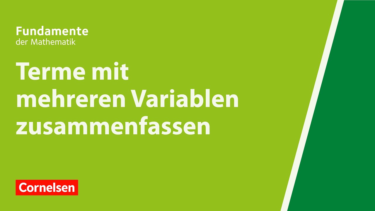 Terme mit mehreren Variablen zusammenfassen | Fundamente der Mathematik ...