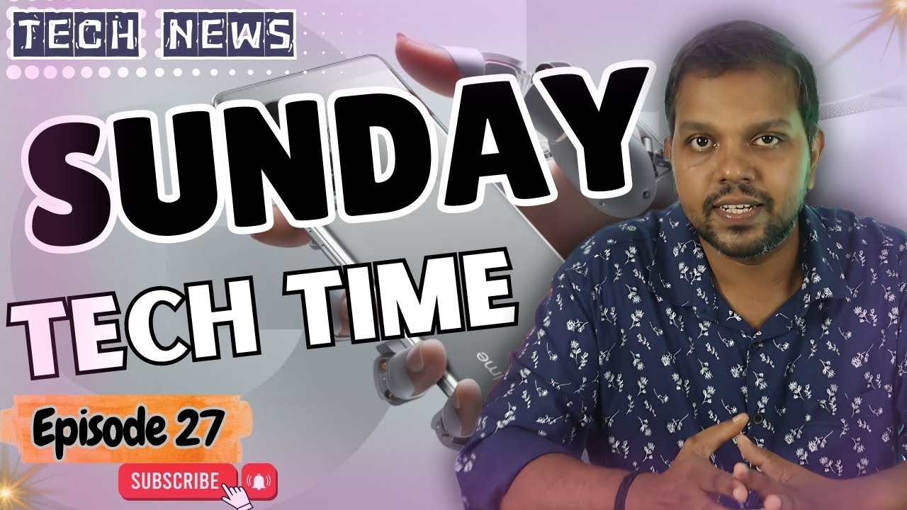 Sunday Tech Time | Tech News And Rumors | Upcoming Smartphones # ...