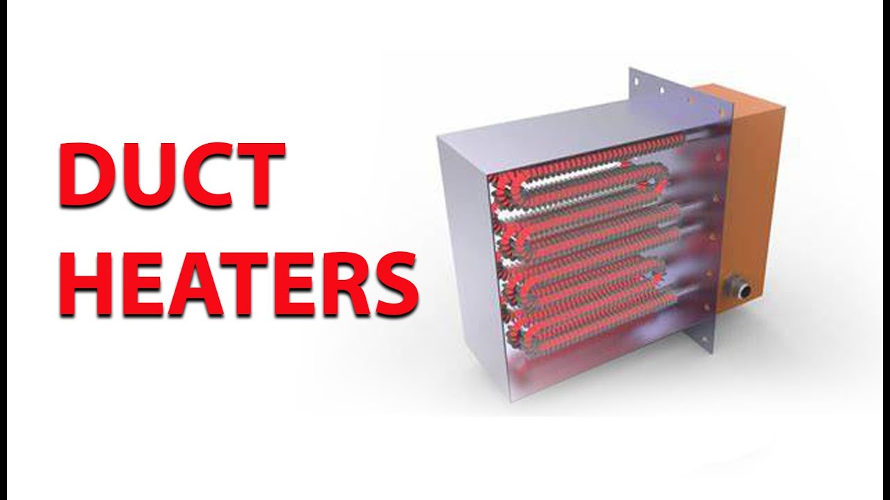 DUCT HEATERS | Understanding Duct Heaters: How They Work and Their ...