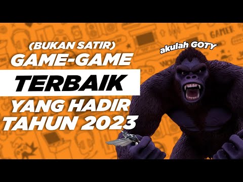 (Bukan Satir) 8 Game Terbaik yang hadir di tahun 2023, RILL! - YouTube