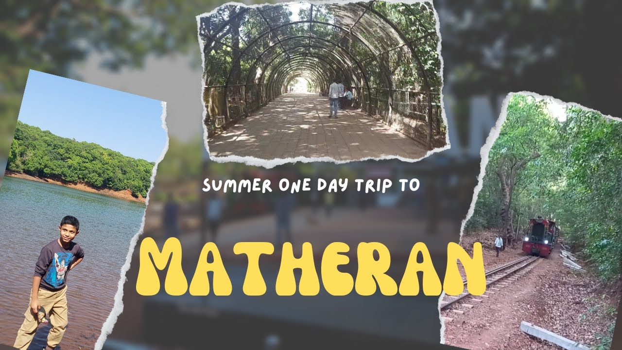 Summer One day trip to Matheran Hill Station | Matheran Toy Train | One ...
