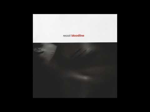Recoil - Bloodline - YouTube