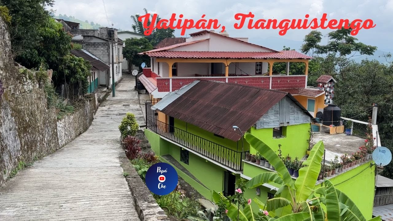 RECORRIDO POR YATIPÁN, TIANGUISTENGO - YouTube