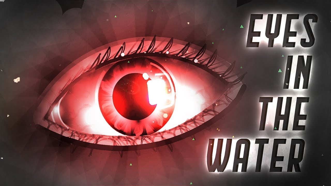 Eyes In The Water 100% - YouTube