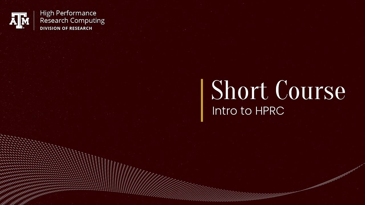 Short Course: Introduction to HPRC (Fall 2021) - YouTube
