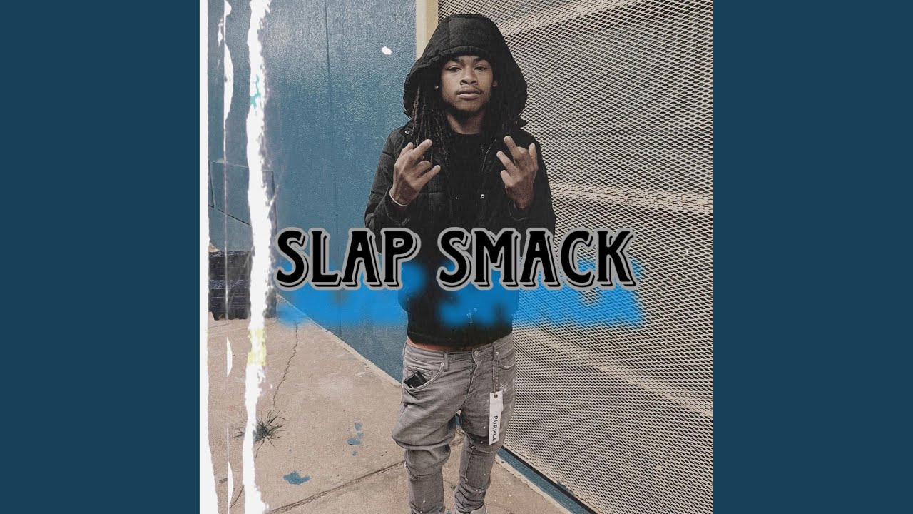 Slap Smack - YouTube Music