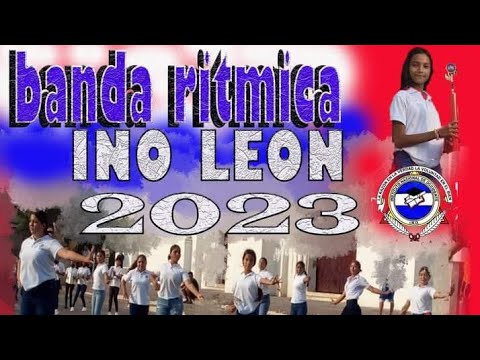 BANDA RÍTMICA INO LEON NICARAGUA 2023 - YouTube
