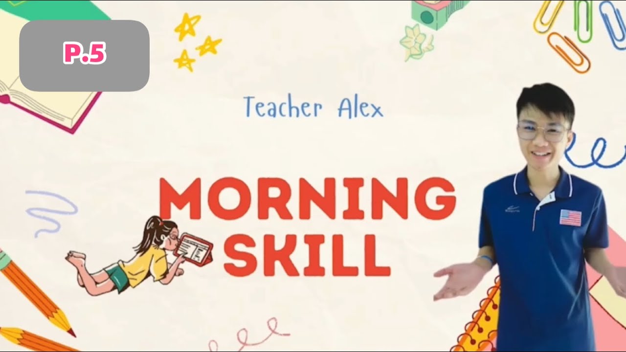 English Morning Skill P.5 - YouTube