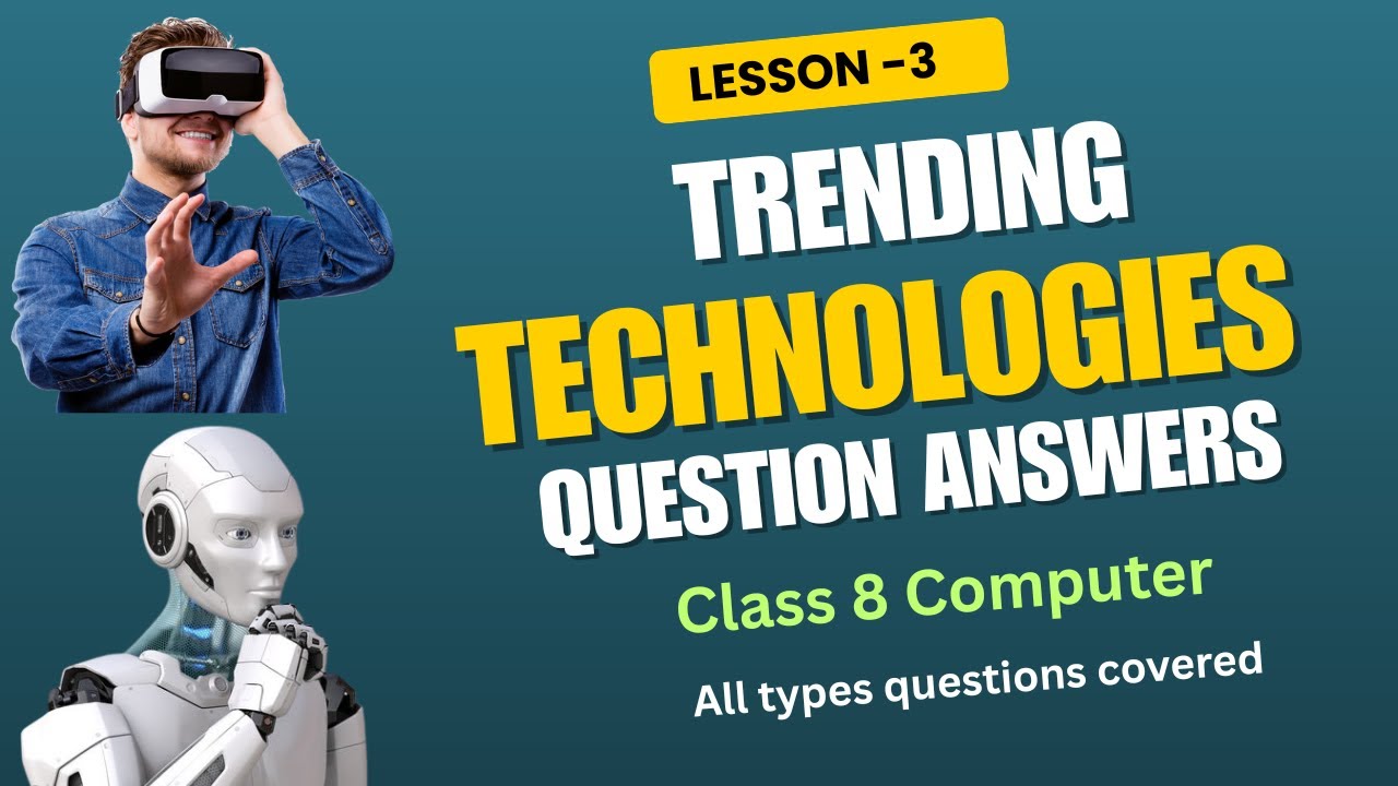 Lesson 3 Trending Technologies 📌 Question Answers|📌Class 8 Computer all ...