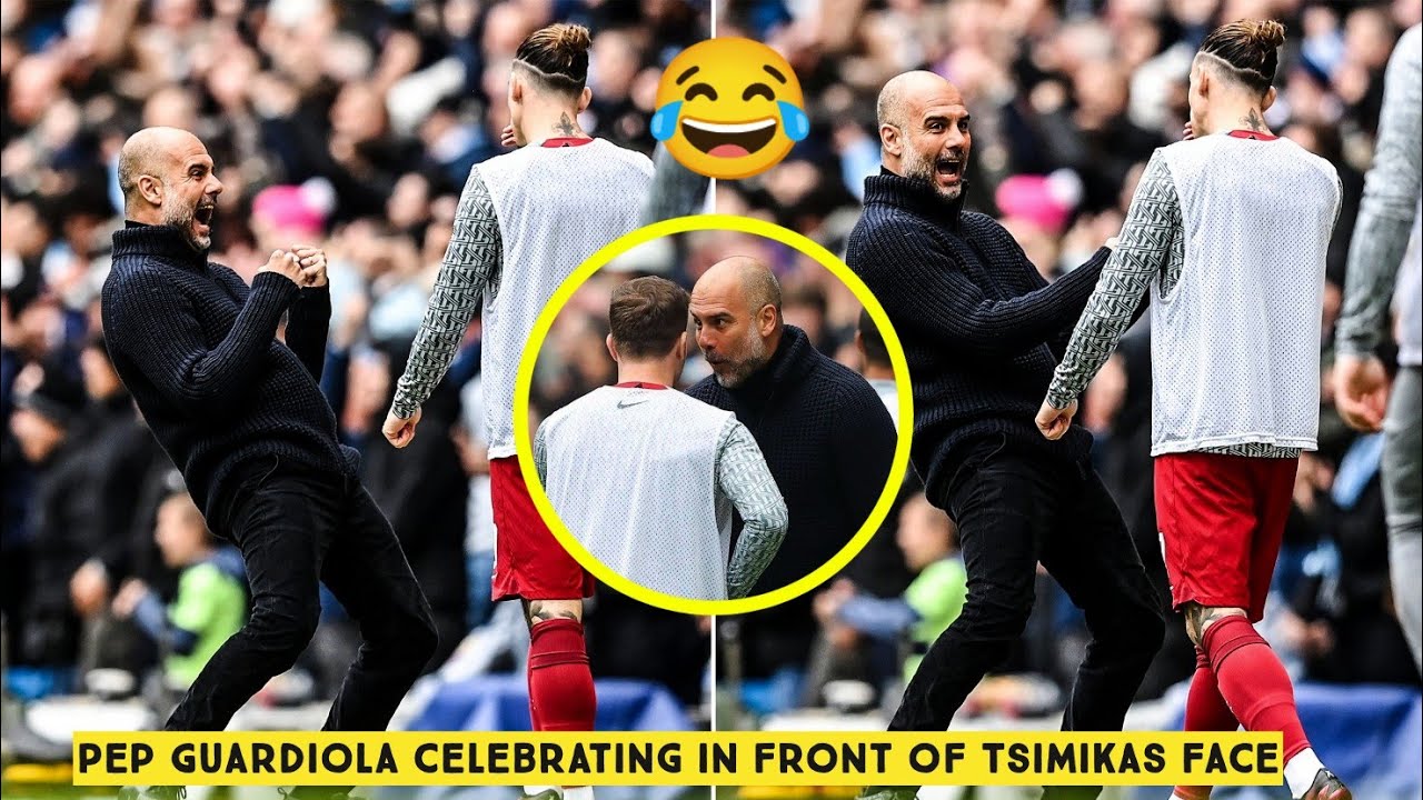 😂 Pep Guardiola Mocking & Celebrating in front of Tsimikas Face after ...