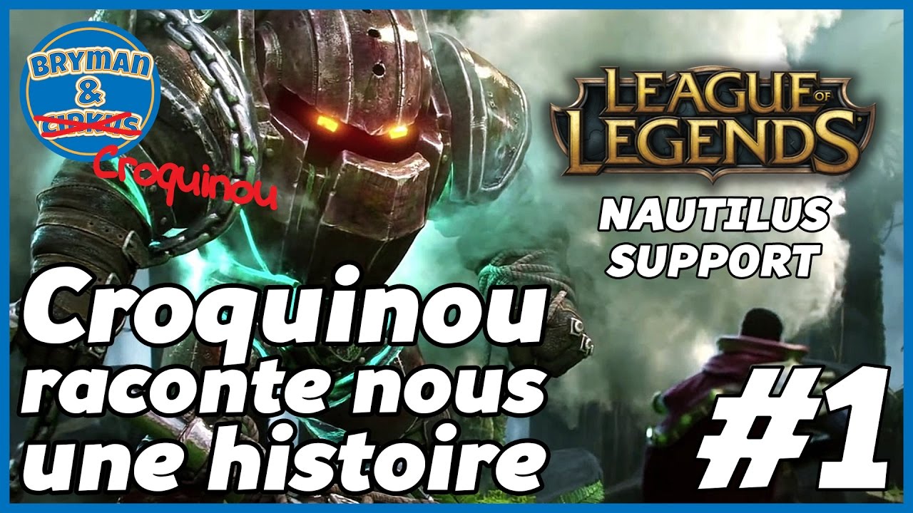 TUTO BOT LANE NAUTILUS SUPPORT S7 - Croquinou Raconte Nous Une Histoire ...