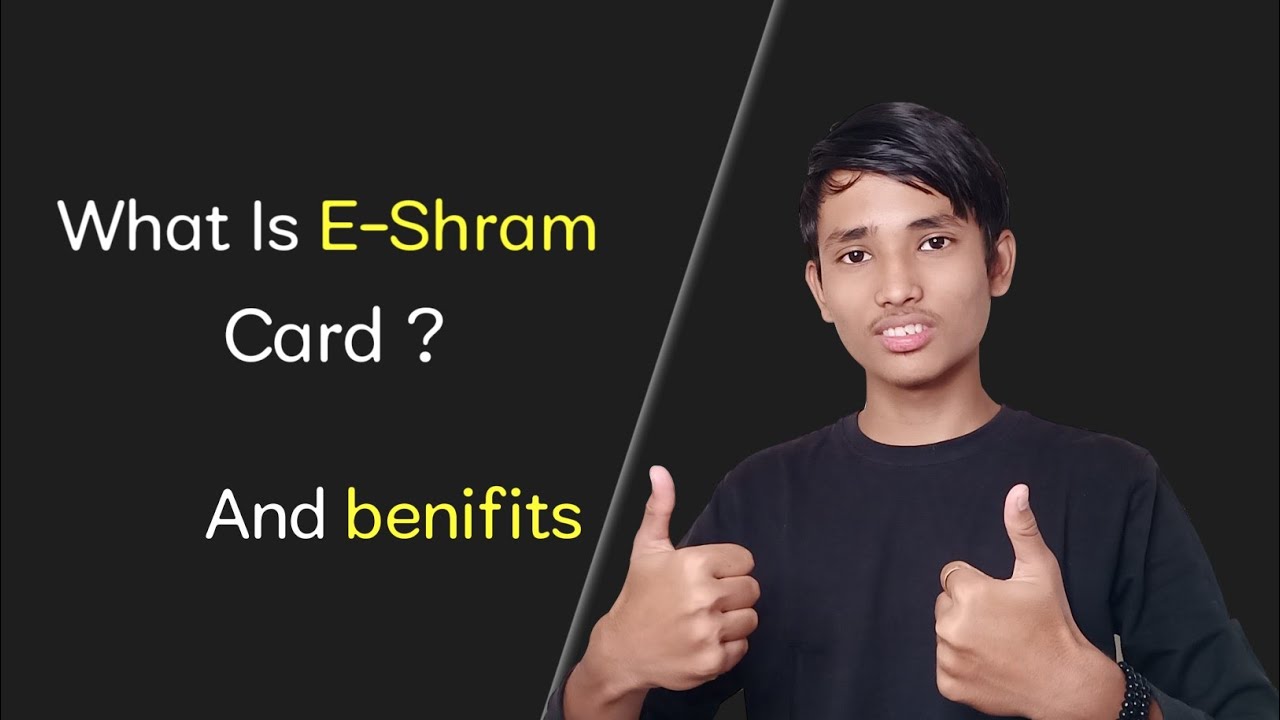 what Is E-Shram Card ? | Benifits Of E-Sharm Card - YouTube