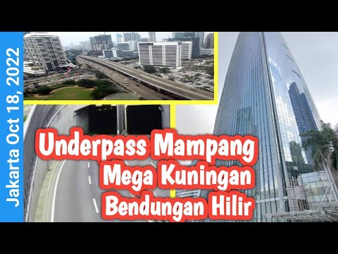 4K | Driving Jakarta | Underpass Mampang - Mega Kuningan - Bendungan ...