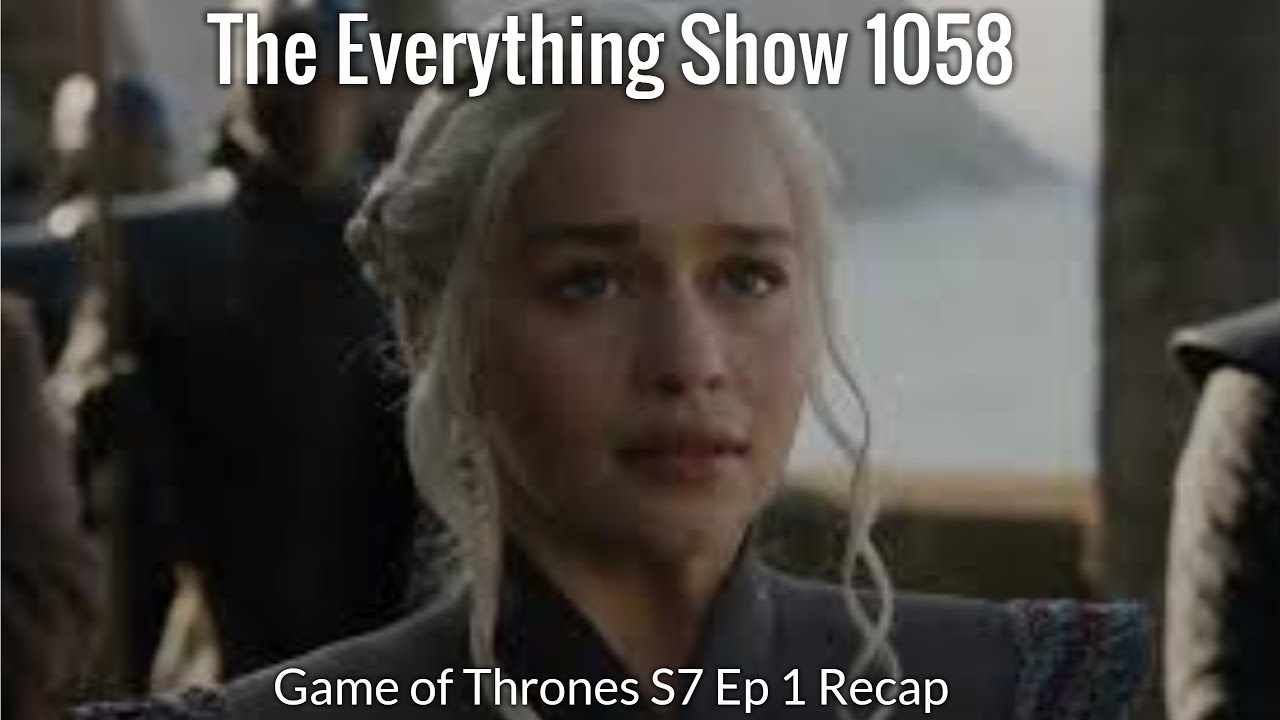 The Everything Show 1058: Game of Thrones - YouTube