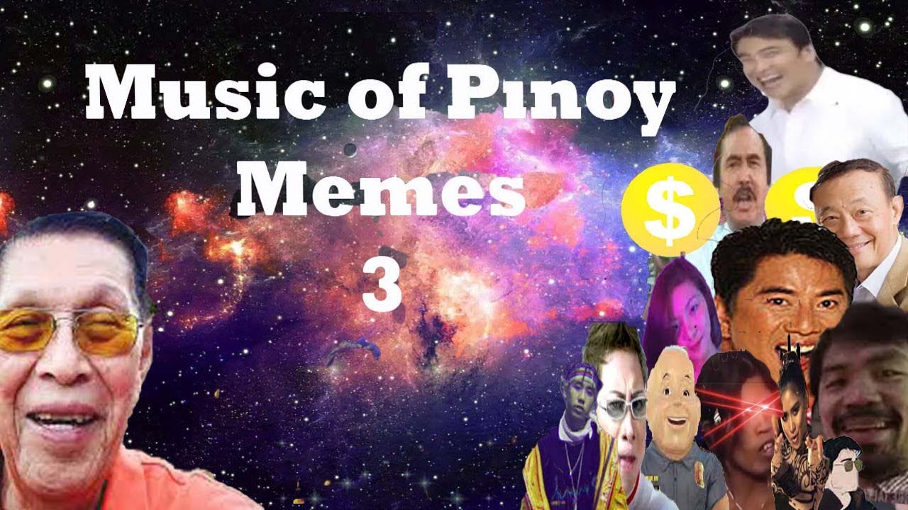 MUSIC OF PINOY MEMES PART 3 - YouTube