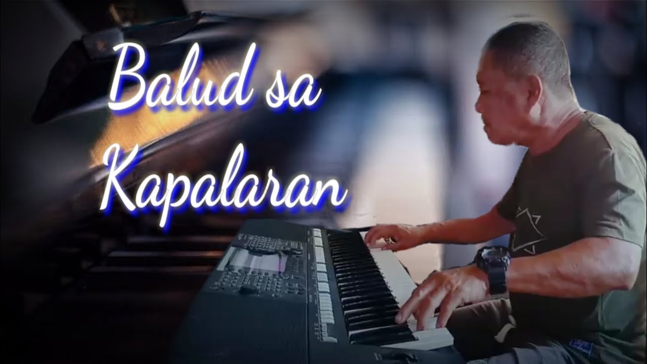 Balud sa Kapalaran-Lito Camposano Sr. - YouTube