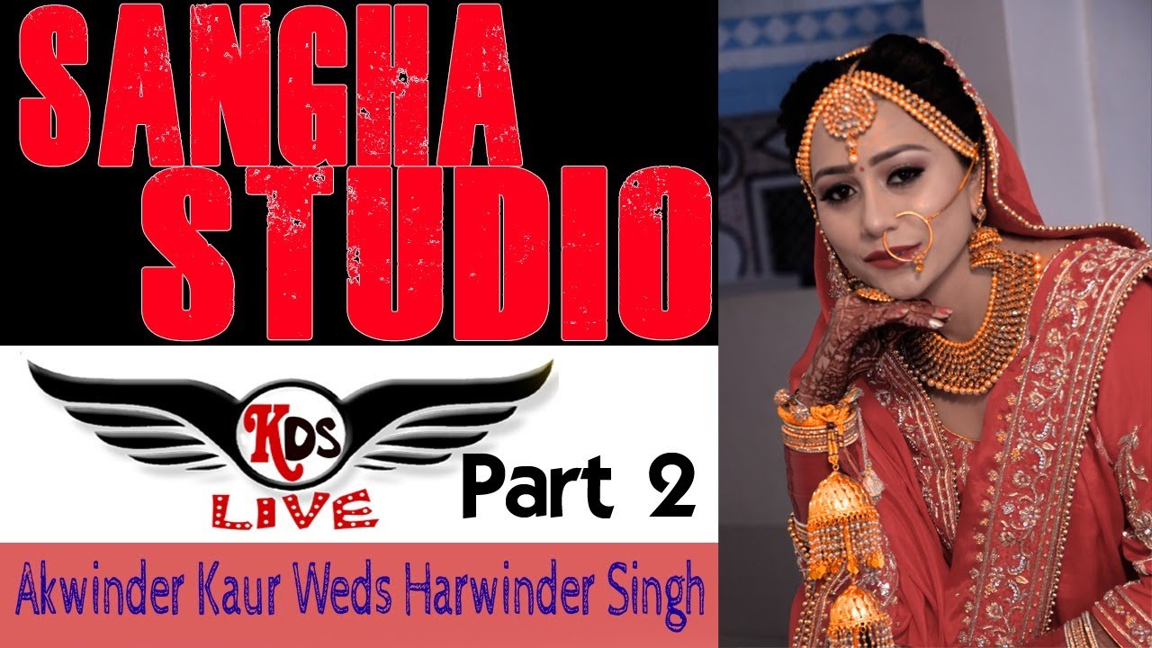 Akwinder Kaur weds Harwinder Singh - YouTube