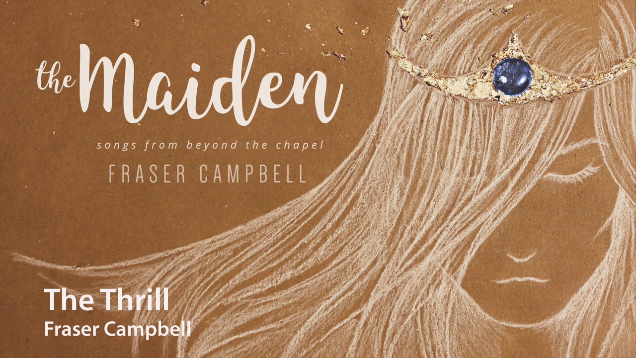 02. The Thrill - Fraser Campbell - YouTube