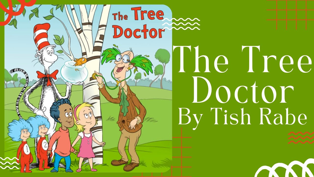 🌳 The Tree Doctor with Cat in the Hat 🌳 Stories for Kids Read Aloud ...