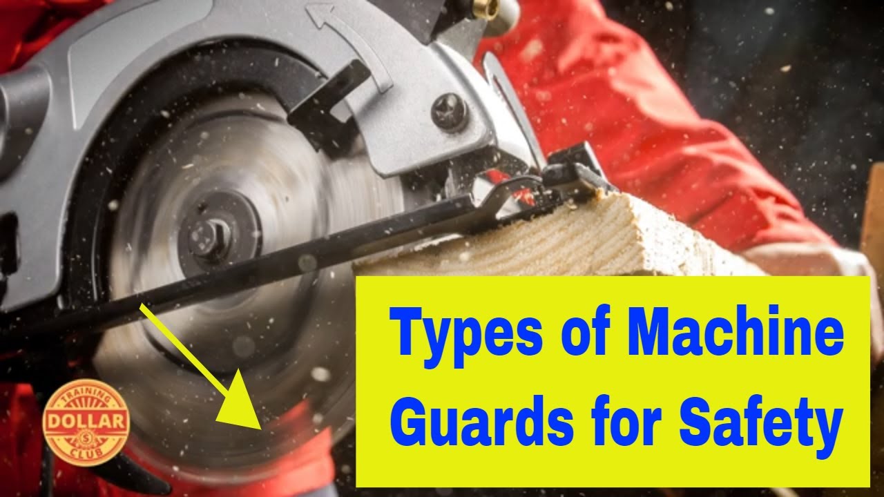 Machine Guard Types Of Guards - YouTube