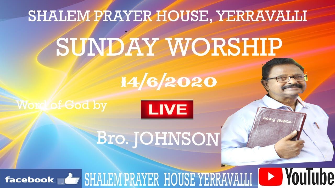 #SUNDAY WORSHIP 14/6/2020#Live || #Bro JOHNSON || #shalem prayer house ...