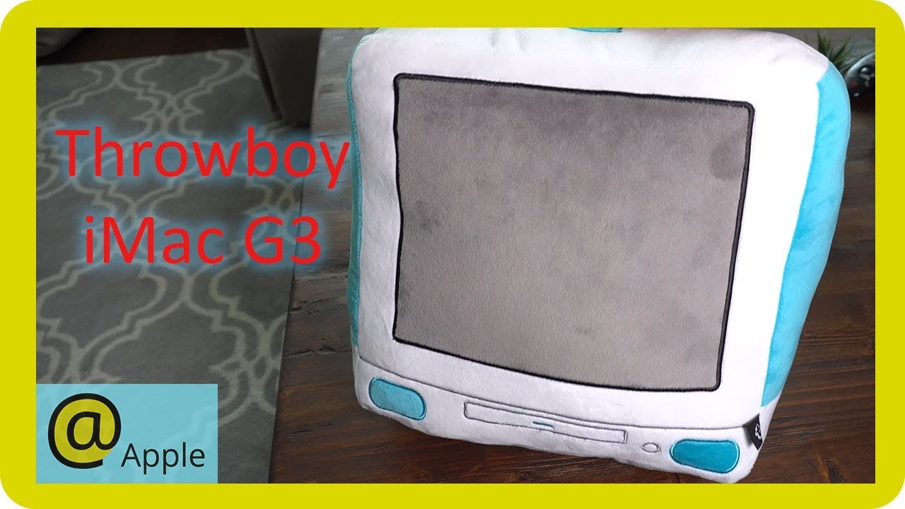 Throwboy iMac G3 Pillow - My First Mac Story - YouTube