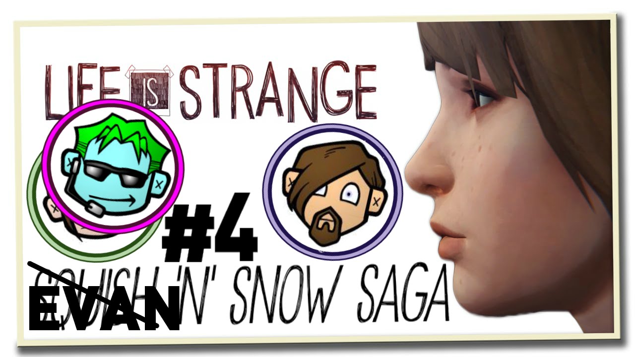 Evan 'n' Snow Saga | Life is Strange | Episode 2 | Part 1 | Kates Video ...