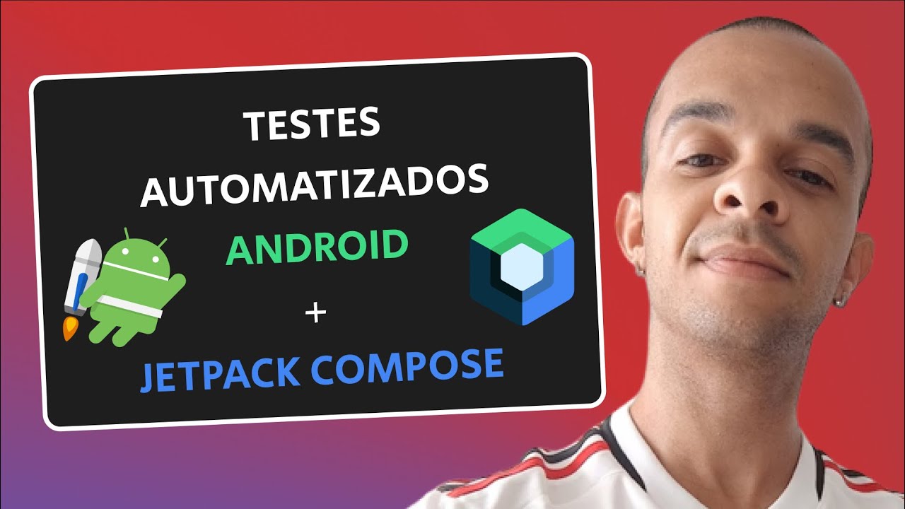 Aprenda criar testes automatizados em Apps Android com Jetpack Compose ...
