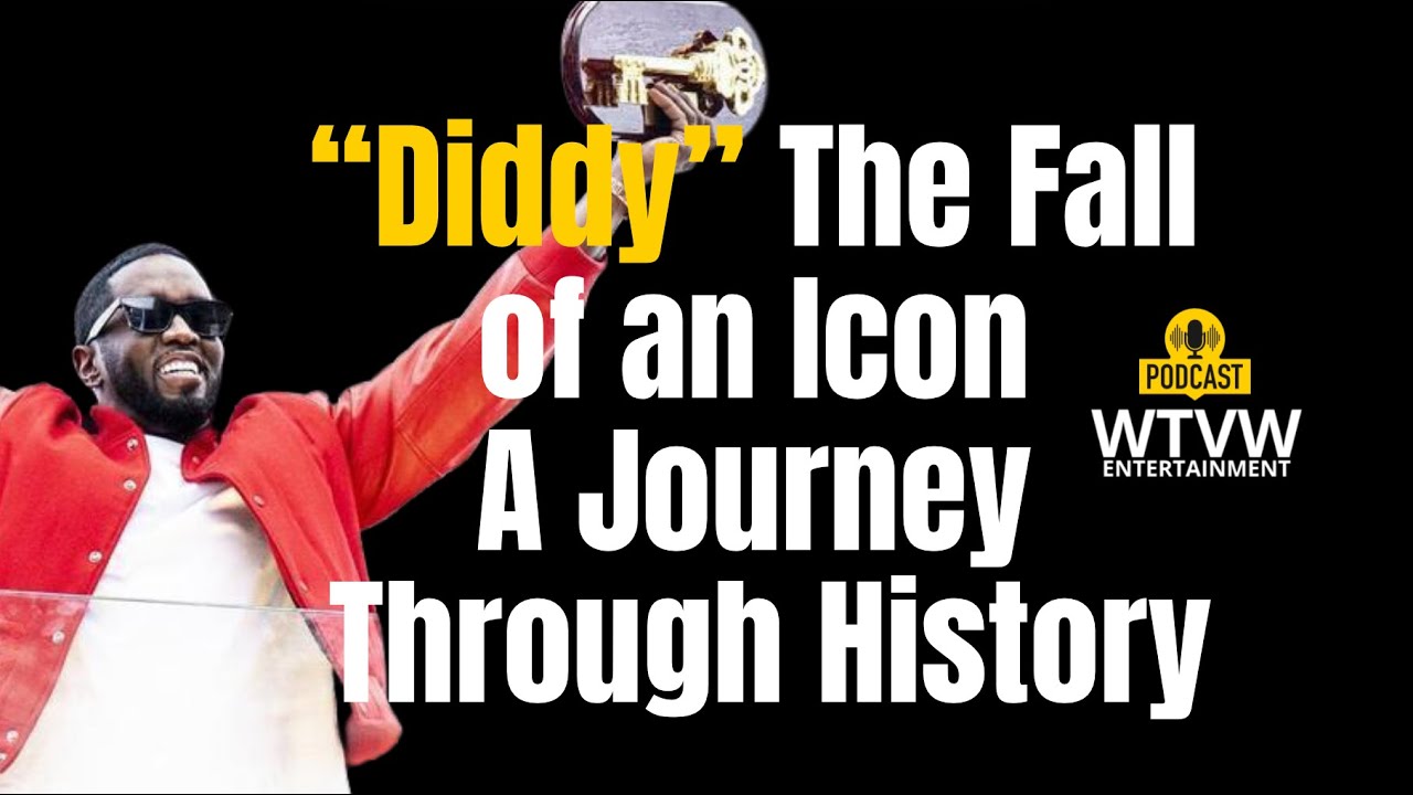 Diddy the fall of an icon a journey through history - WTVW ...