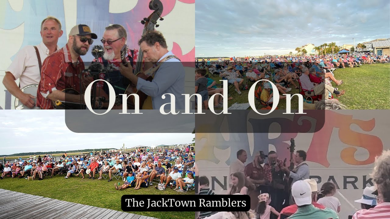 The JackTown Ramblers Live at Edisto: On and On - YouTube