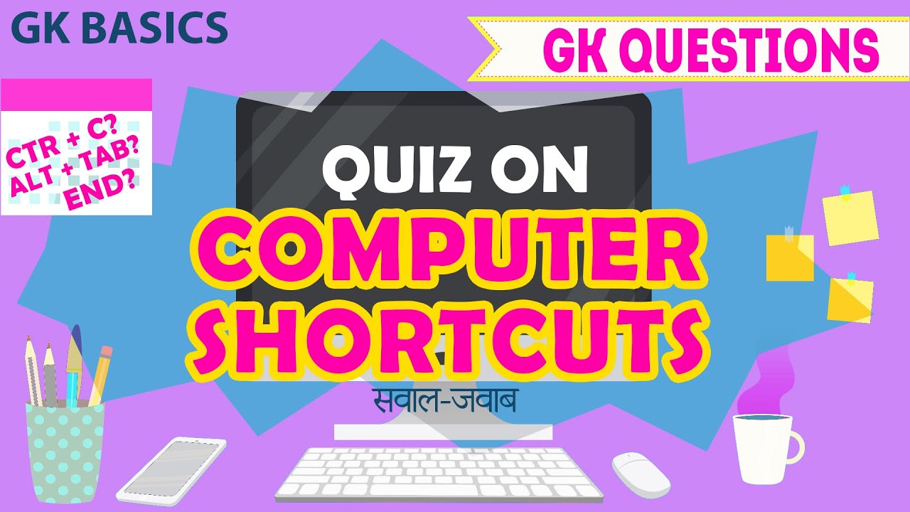 GK quiz on COMPUTER SHORTCUTS | Computer ke shortcuts |easy fun learn ...
