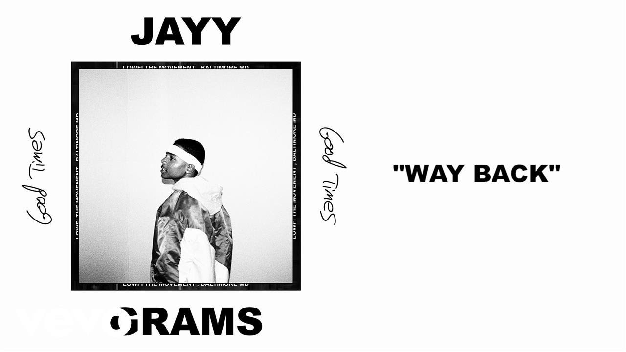 Jayy Grams - Way Back (Official Audio) - YouTube