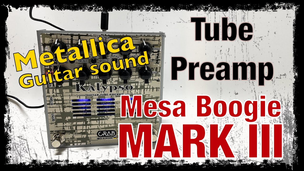 Tube preamp Kalypso (based on Mesa Mark III) - YouTube