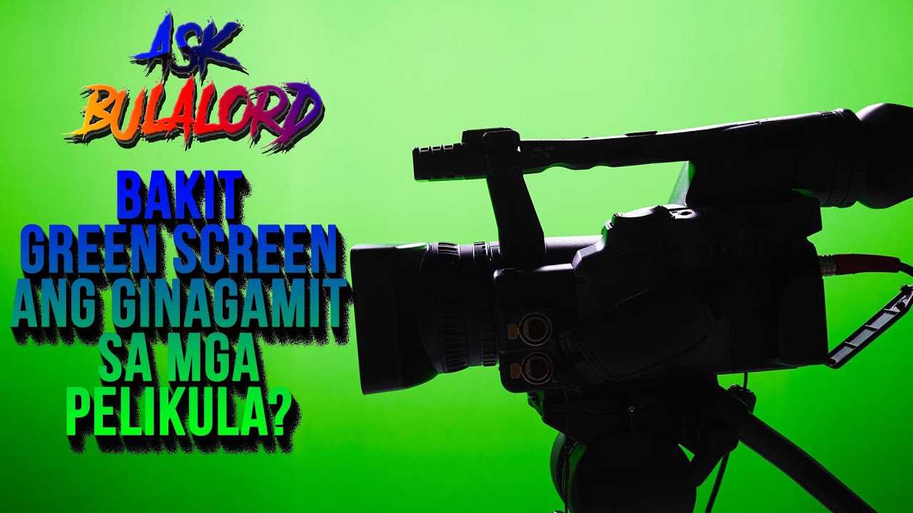 Bakit green ang ginagamit na background sa mga pelikula? | #Askbulalord ...