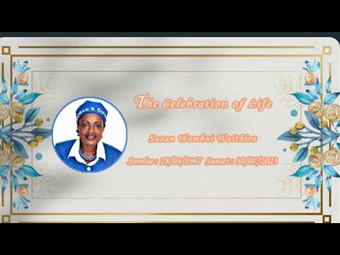Celebration of Life: Susan Wambui Waithera - YouTube