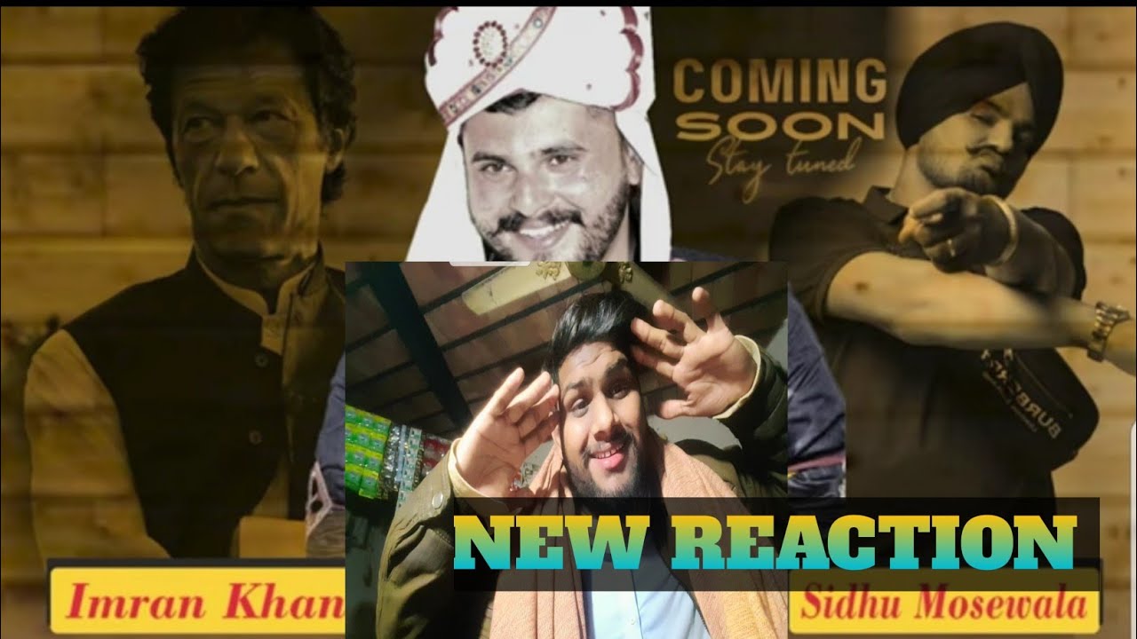 REACTION ON Khan VS Sidhu Moose Wala | Raja Tayyab Sajjad | Pti song ...