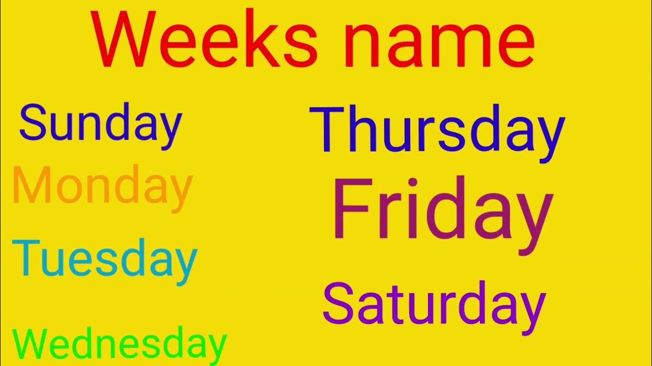 week name , days name , week name in english , weeks name , name of the ...