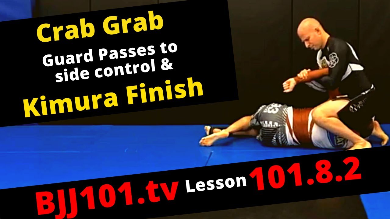 BJJ101.8.2: Crab Grab, Guard Pass to Side Control + Kimura Finish - YouTube