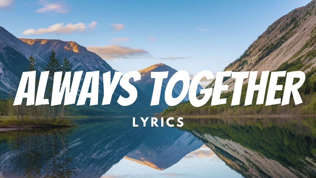 Always Together - CJDW | Lyrics Video - YouTube