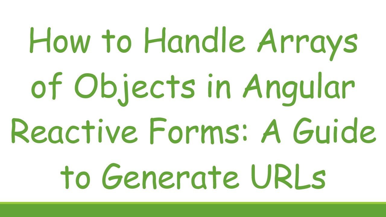 How to Handle Arrays of Objects in Angular Reactive Forms: A Guide to Generate URLs - YouTube