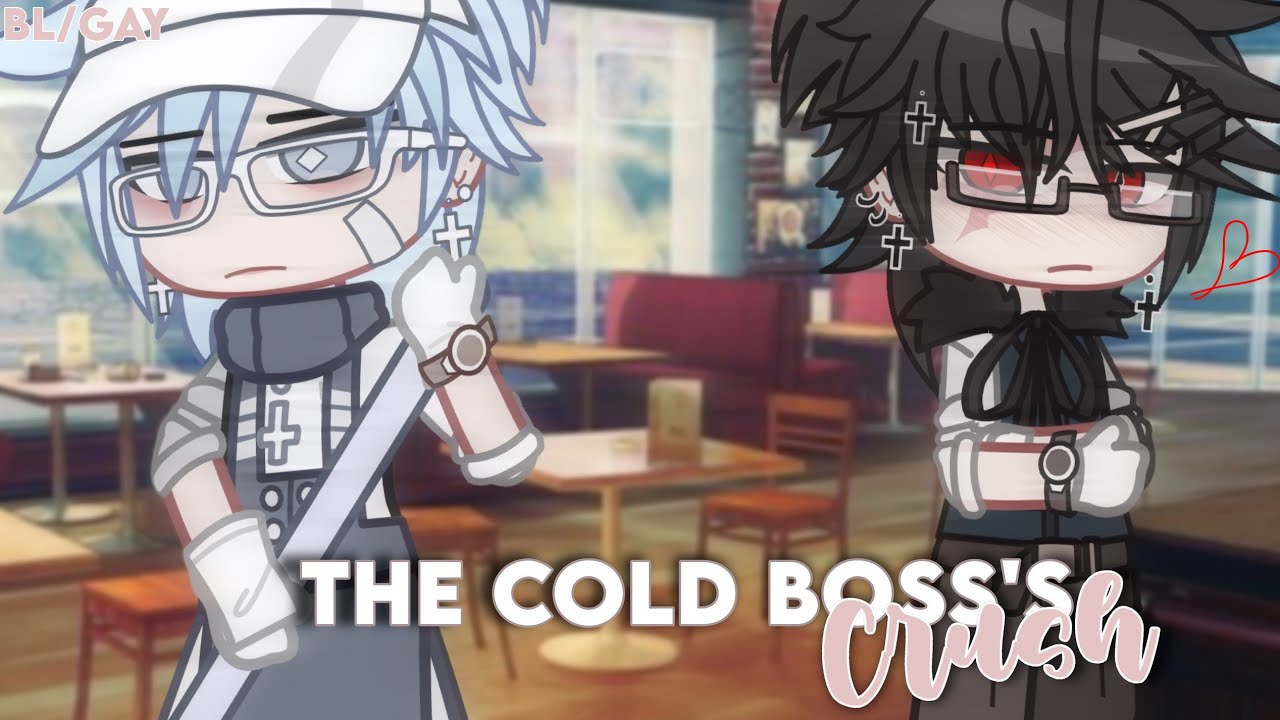 The Cold Boss's ᥴrᥙsһ |•| BL/GAY |•| GCMM |•| GLMM |•| Original ...