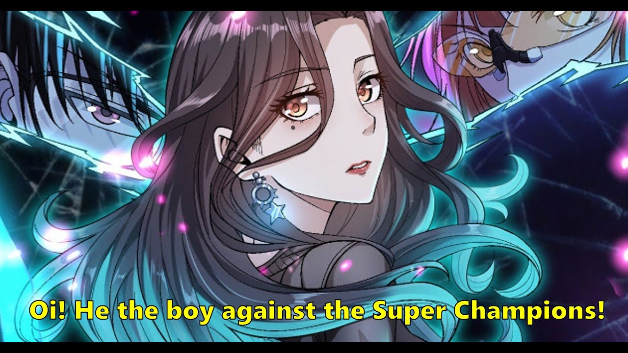 Oi! He the boy against the Super Champions! [P1] [Manhwa Recap] - YouTube