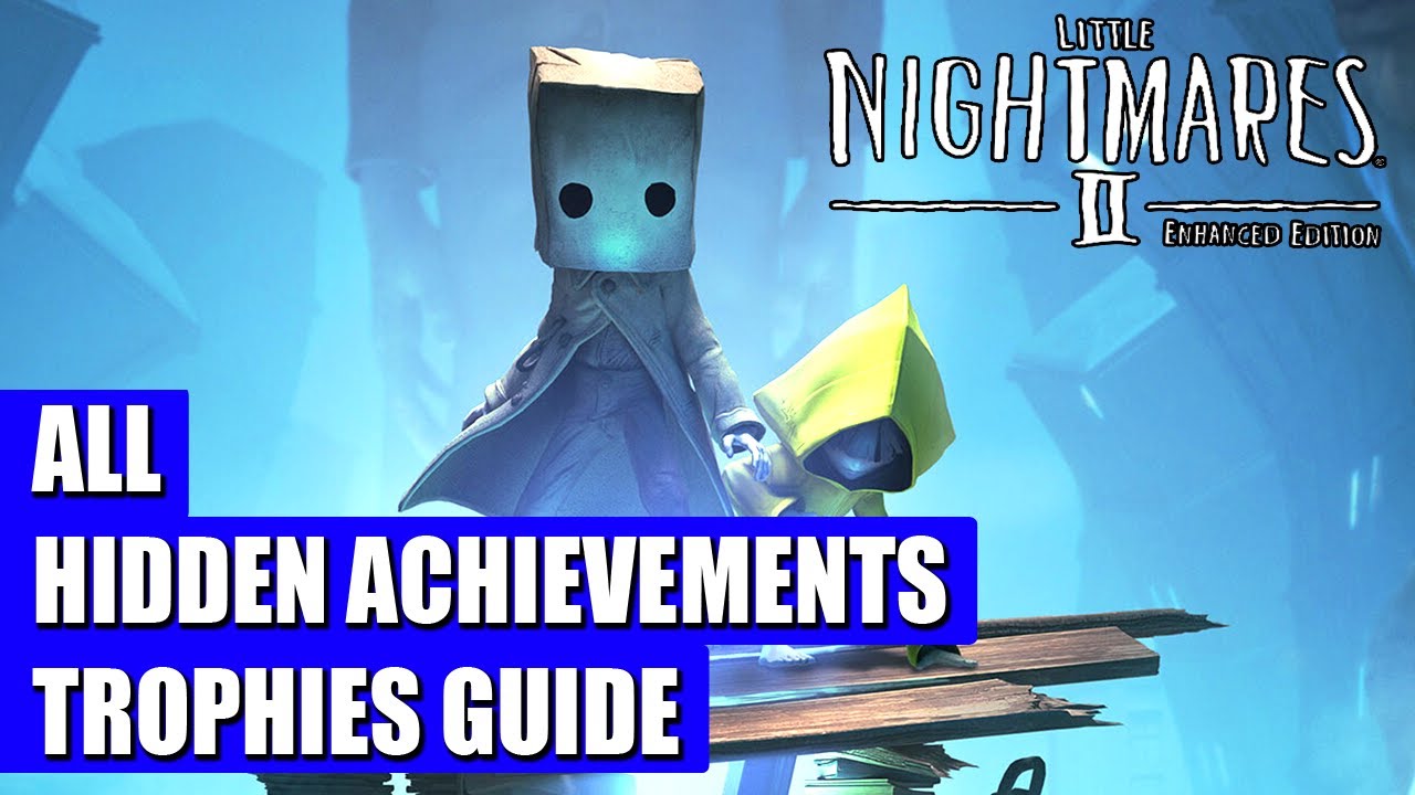 Little Nightmares 2 - All Hidden Achievements/Trophies Guide - YouTube