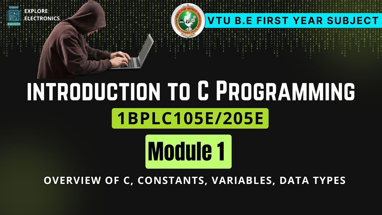 Module 1 | Introduction to C Programming 1BPLC105E/205E | Complete ...